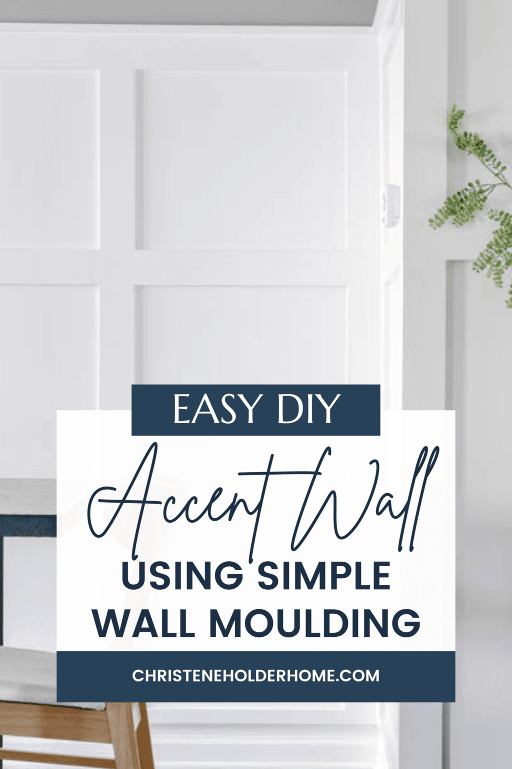 Easy DIY Accent Wall Using Simple Wall Moulding | Christene Holder Home