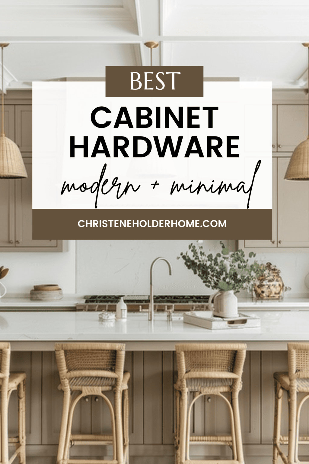 Modern and Minimalist Cabinet Pulls and Hardware | Christene Holder Home