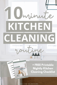 My 10 Minute Daily Kitchen Cleaning Routine + Free Printable Checklist ...