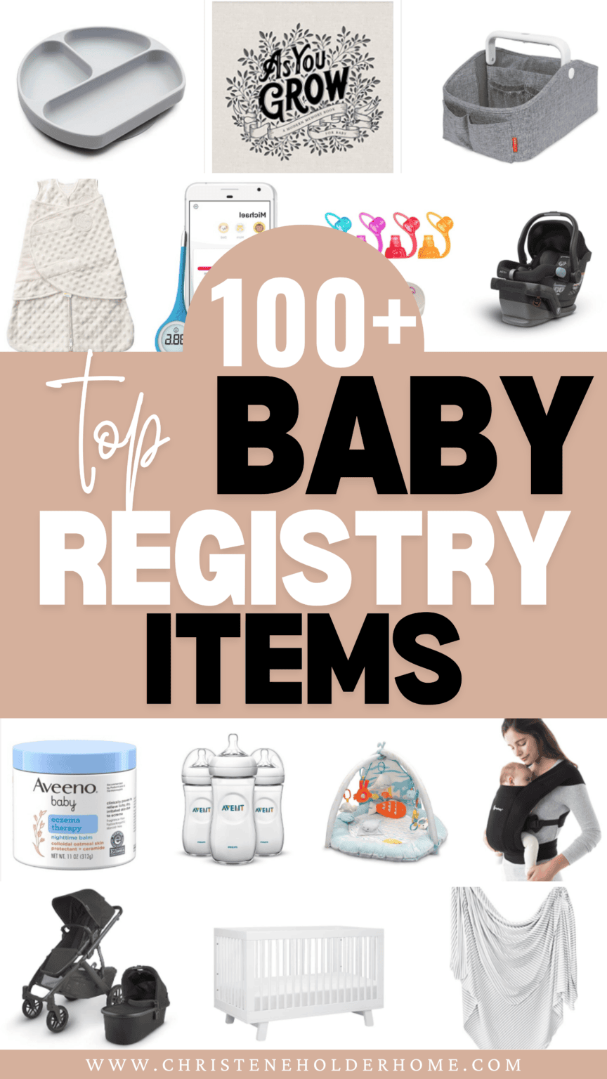 100+ Must-Have Baby Registry Items for New Parents | Christene Holder Home