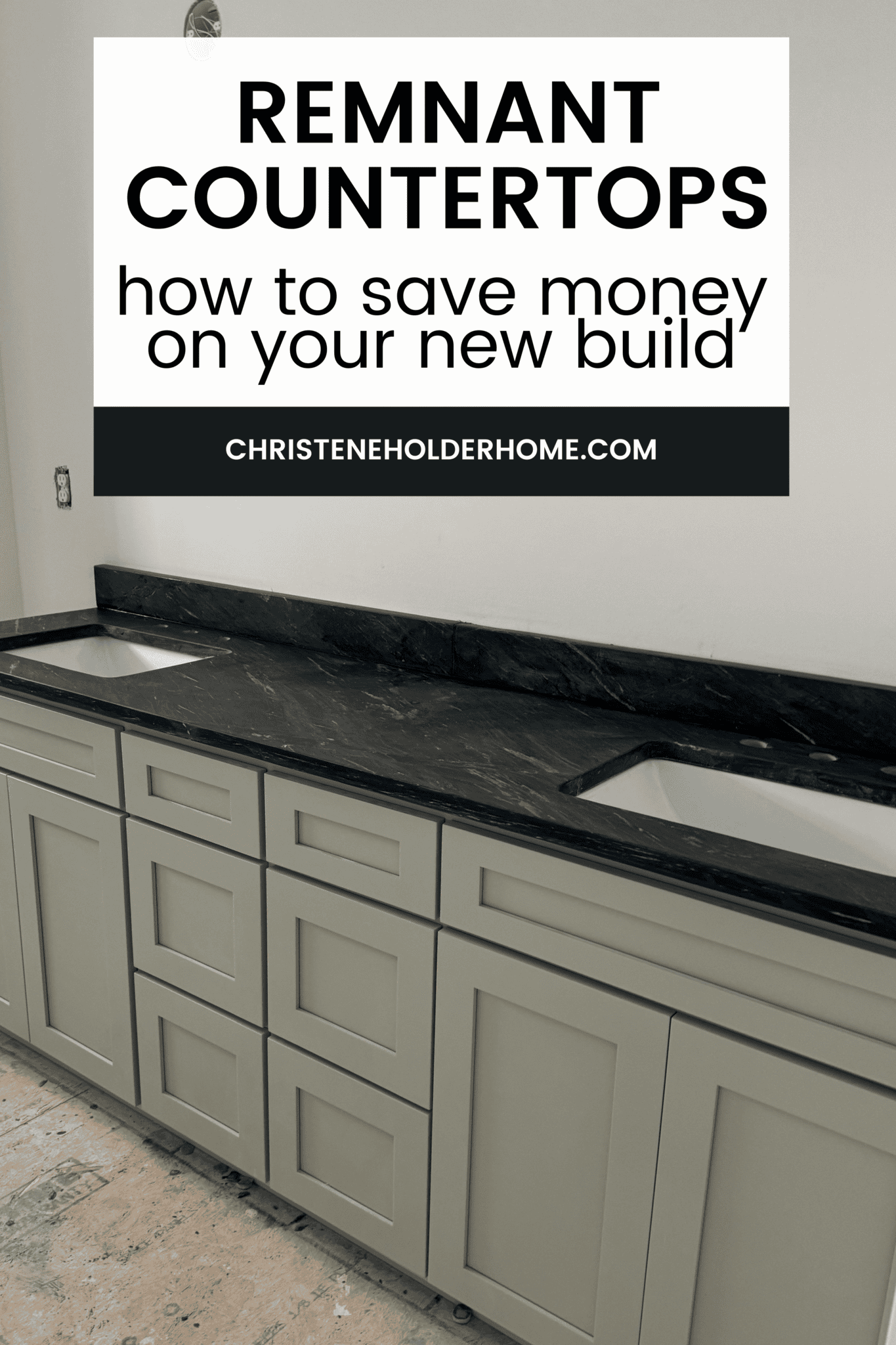 Remnant Countertops: How To Save Money On Your New Build | Christene Holder Home